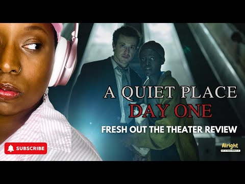 Fresh out the Theater - A Quiet Place: Day One