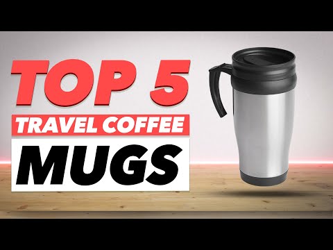 Top 5 Best Travel Coffee Mugs in 2022
