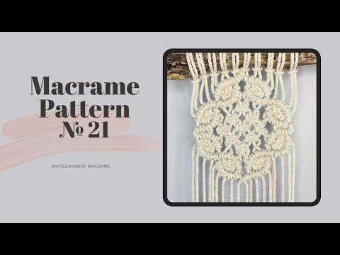 Macrame Pattern №21 Tutorial / Easy Macrame Pattern for Beginners / New Macrame Ideas DIY