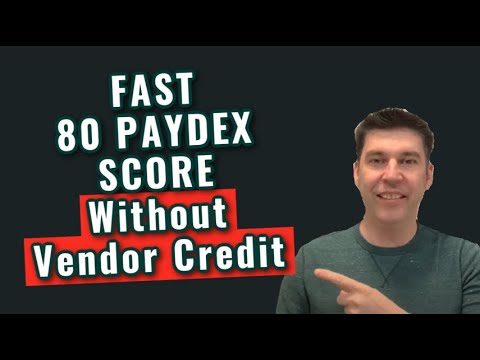 What is the Fastest Way to get an 80 Paydex Score in Business Credit without Vendor Purchases