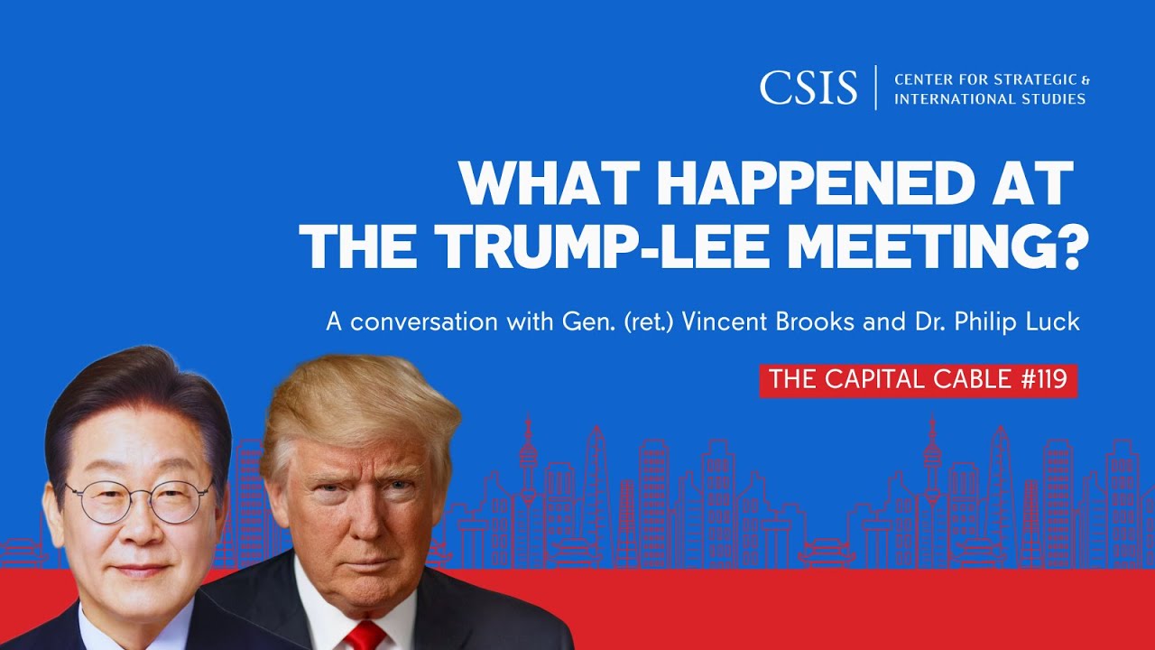 What Happened at the Trump-Lee Summit? | The Capital Cable #119
