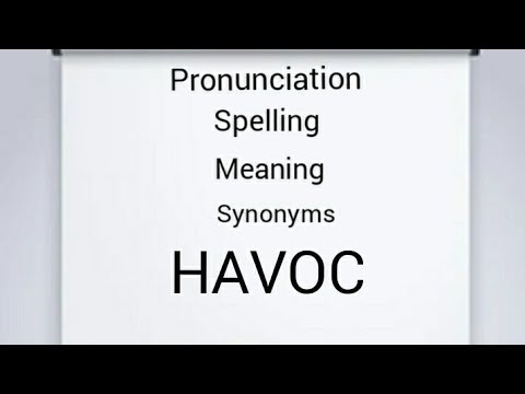 Havoc|Pronunciation,spelling,meaning,synonyms