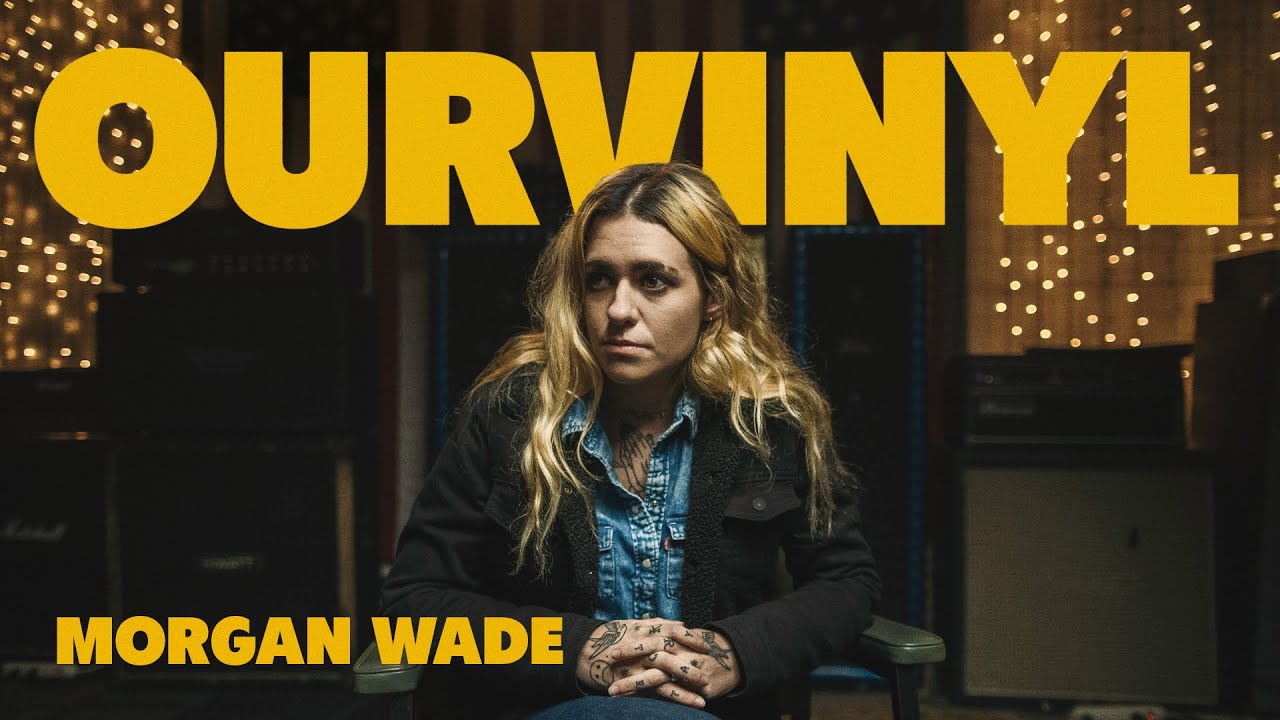 Morgan Wade  | OurVinyl Sessions