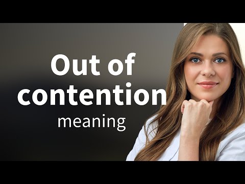 Understanding "Out of Contention" in English