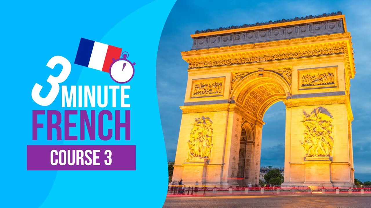 🇫🇷 3 Minute French - Course 3