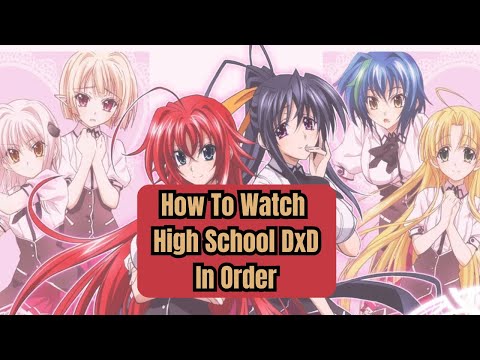 How To Watch Highschool DxD In Order