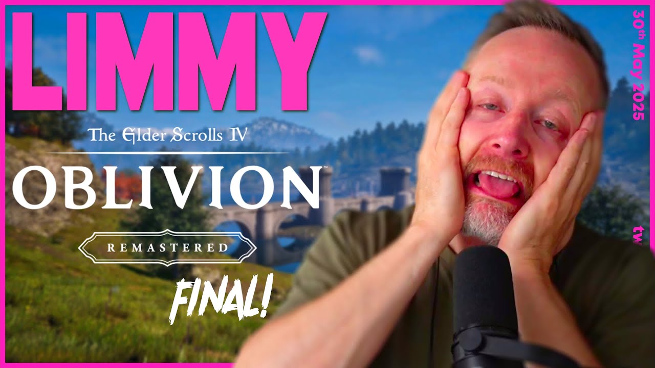 LIMMY Twitch | The Elder Scrolls IV: Oblivion Remastered (FINAL) [2025-05-30]