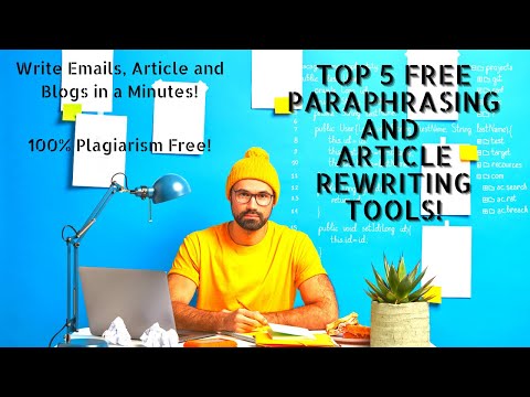 Top 5 Free Paraphrasing and Article Rewriting tool!