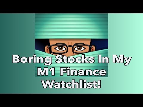 Boring M1 Finance Dividend Stock Watchlist