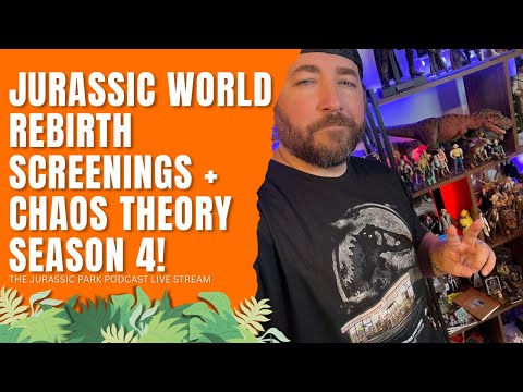 Jurassic World Rebirth Screenings, Chaos Theory Season 4 + Rebirth Video Game | Live Stream!
