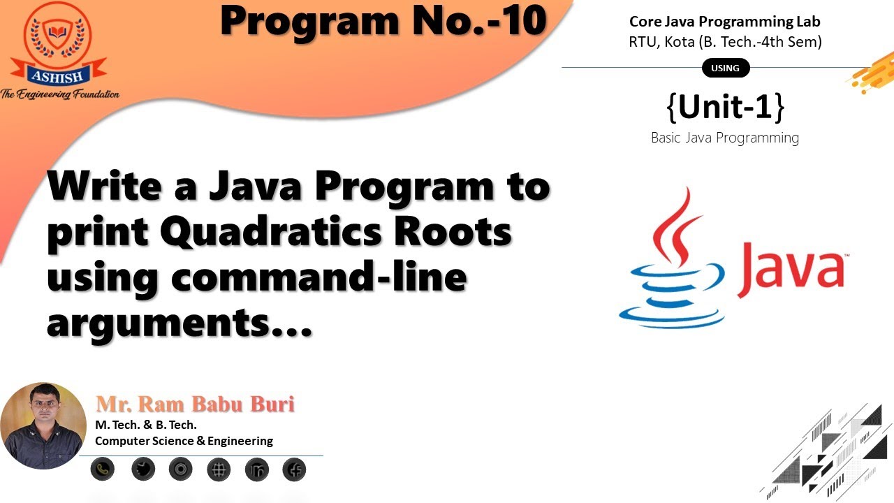 Program 10  Write A Java Program to print Quadratic roots using command line arguments #rambabuburi