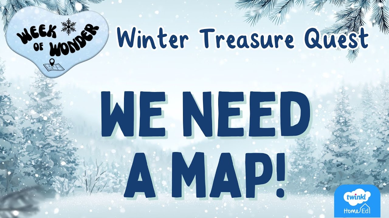 Winter Treasure Quest: We Need a Map