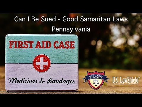 Can I Be Sued? - Good Samaritan Laws - Pennsylvania