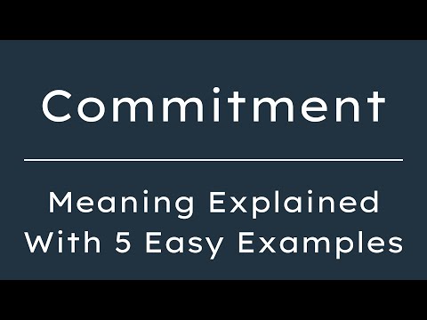 What Does Commitment Mean? Commitment Meaning in English With 5 Example Sentences