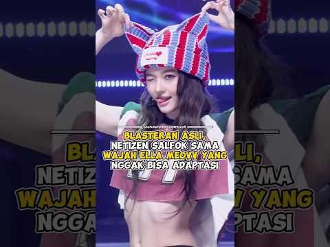 Blasteran Asli, Netizen Salfok Sama Wajah Ella Meovv Yang Nggak Bisa Adaptasi #kpop #shorts