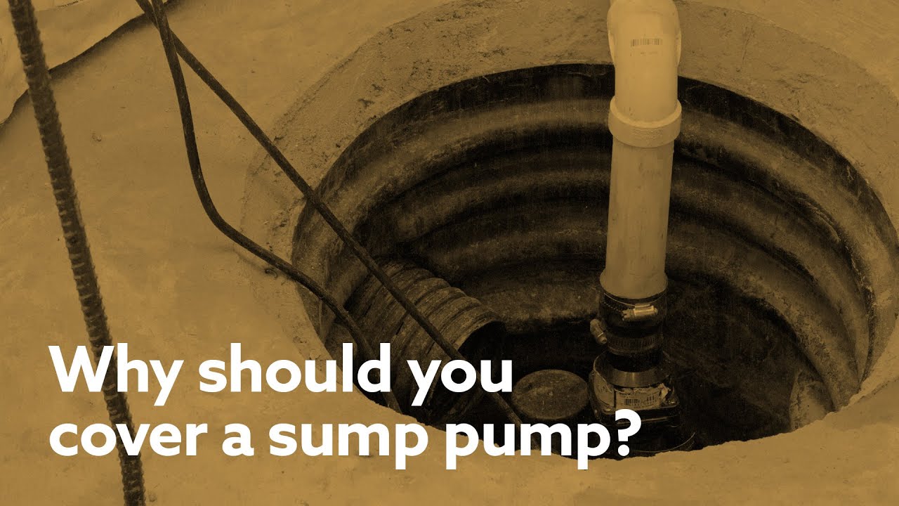 Why should you cover a sump pump?