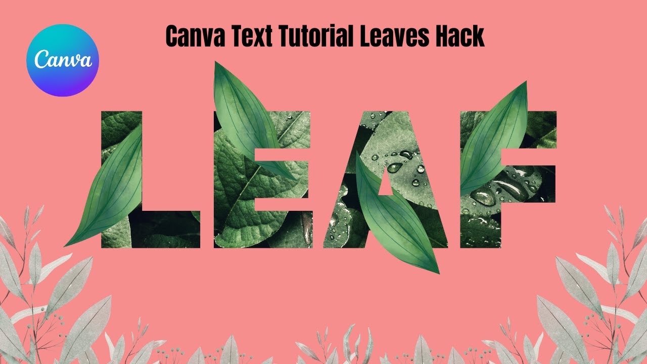 Canva Text Tutorial Leaves Hack | canva tutorial