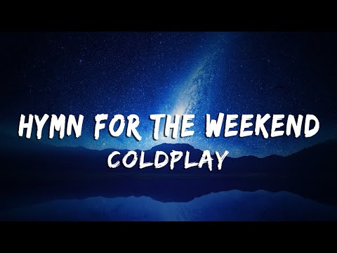 Coldplay - Hymn For The Weekend (Lyrics/Vietsub)