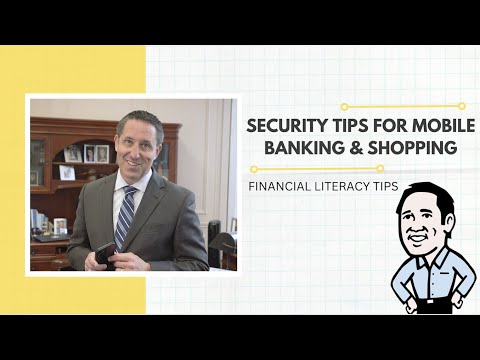 Financial Literacy Tips: Security Tips for Mobile Banking & Shopping