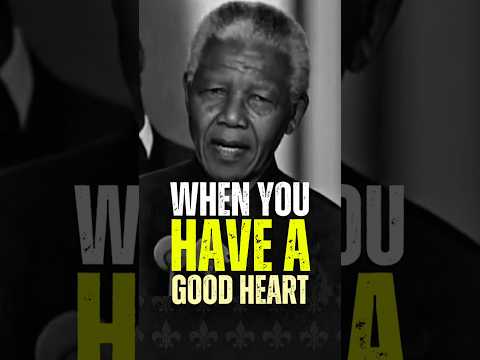 When you have a good heart - Nelson Mandela #motivational #quotes #lifelessons #success #life #love