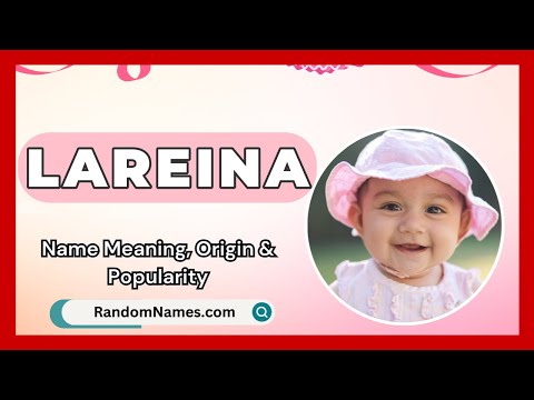 Lareina - Baby Girl Name Meaning, Origin & Popularity - RandomNames.com