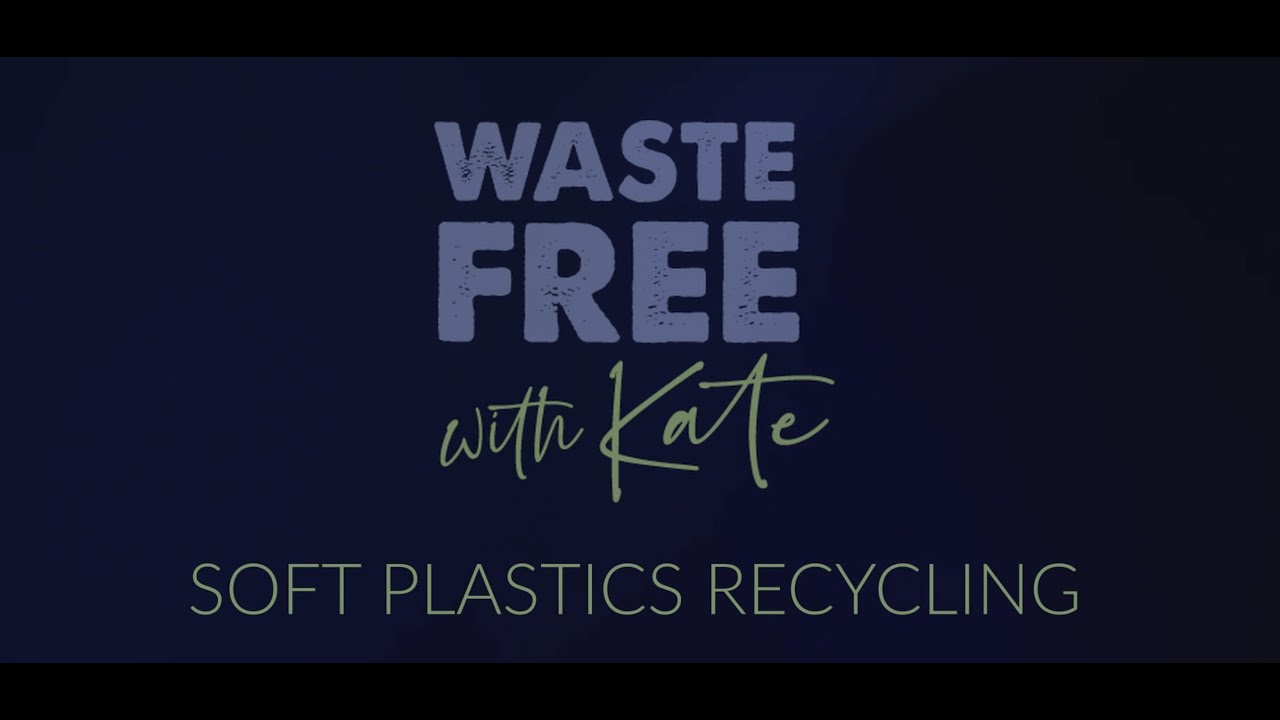 Soft Plastics - Can I recycle it?