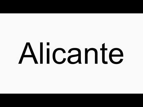 How to pronounce Alicante