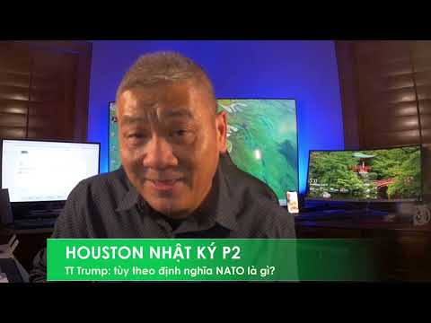 HOUSTON P2 25/6/2025: Mỹ có bảo vệ đồng minh trên Article số 5, TT Trump: tùy thuôc định nghĩa NATO