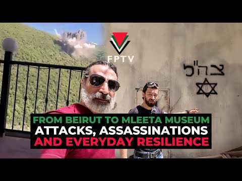 From Beirut to Mleeta Museum: Attacks, Assassinations and Everyday ...