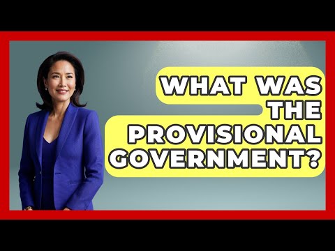 What Was The Provisional Government? - Socialism Explained