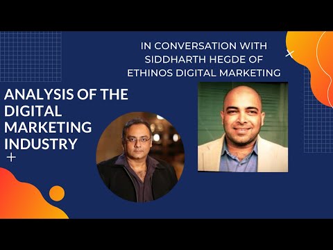 Digital Marketing-Digital Marketing Industry Analysis with Siddharth Hegde-Ethinos Digital-June 2020
