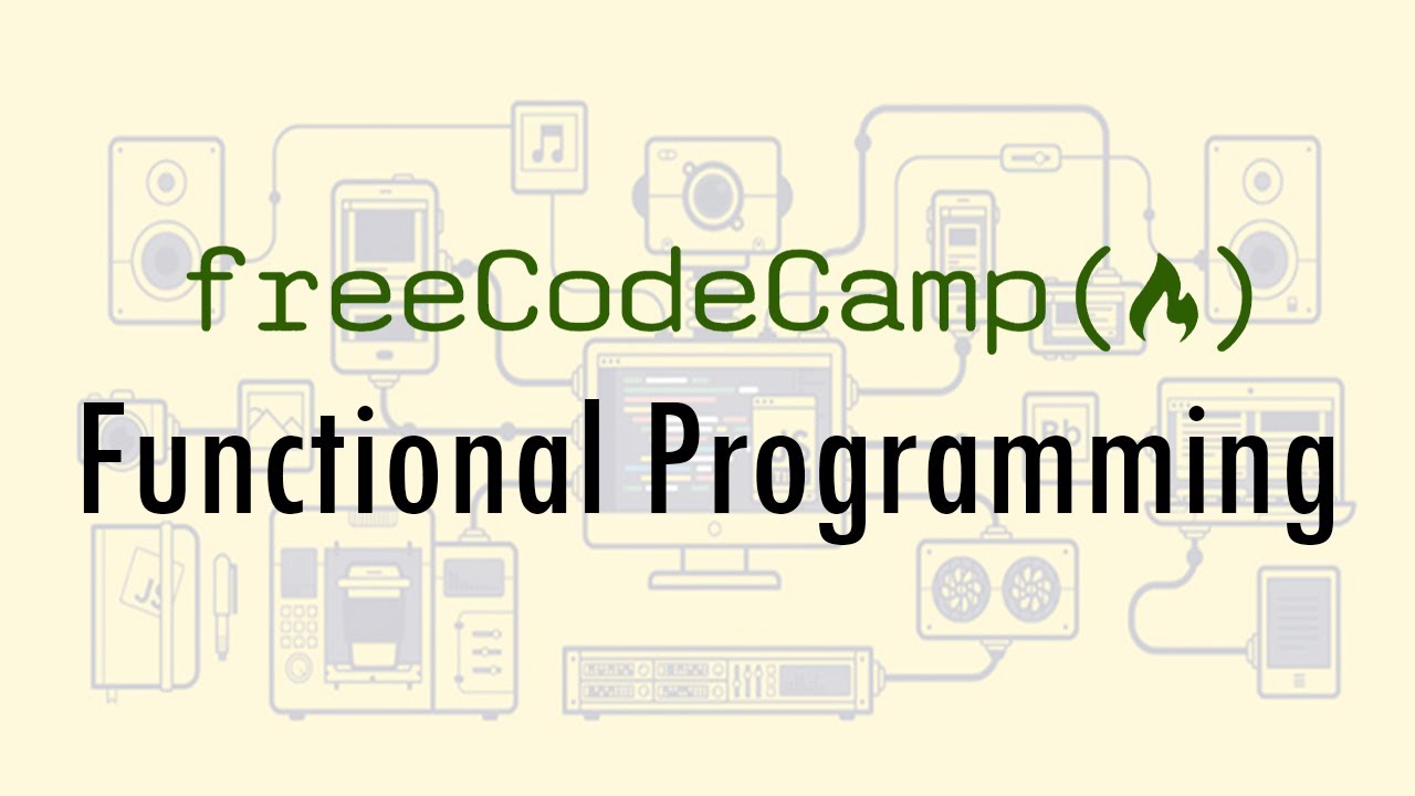 Functional Programming | Javascript Algorithms and Data Structures | Free Code Camp
