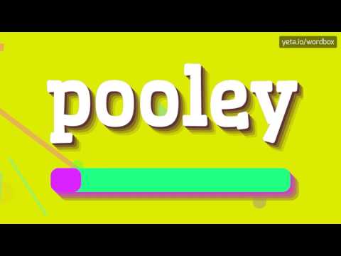 HOW TO SAY POOLEY? QUICK AND EASY!