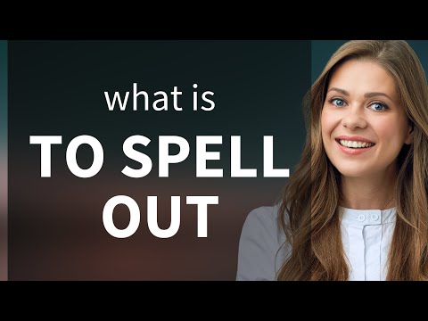 Understanding "To Spell Out": A Guide for English Learners