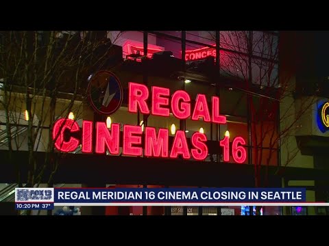 Regal Meridian 16 Movie Theater shutting down in Downtown Seattle
