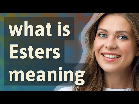 Esters | meaning of Esters