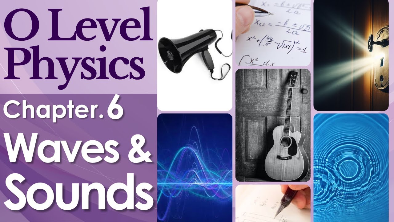 Physics Chapter 6. Waves & Sounds | O Level Physics Lesson | Physics Tutorial