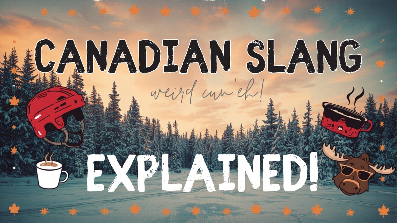 Canadian Slang You NEED to Know (Real English You’ll Hear in Canada)
