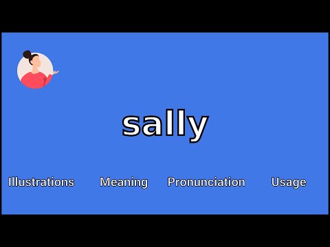 SALLY - Meaning and Pronunciation