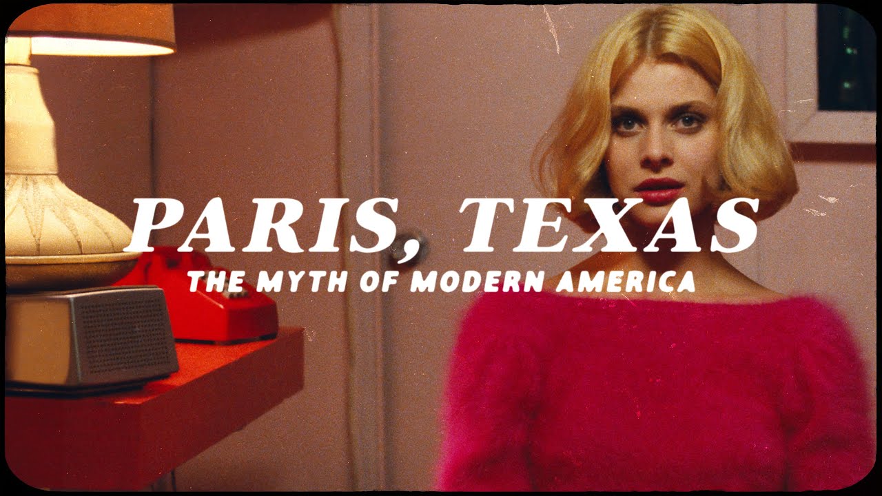 Paris, Texas - The Myth of Modern America
