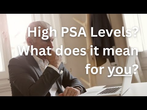 High PSA levels in Men over 50 | Importance of early prostate cancer screening & treatment