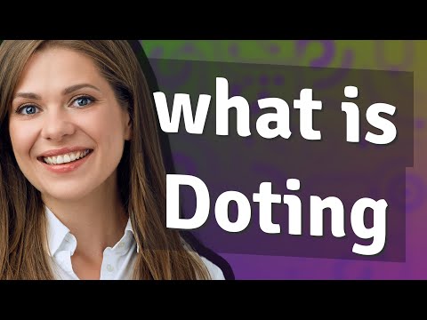 Doting | meaning of Doting
