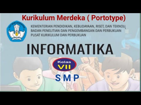 Ringkasan Pelajaran Informatika Kelas 7 SMP || Kurikulum Merdeka (Portotype) @gucil chaNEL
