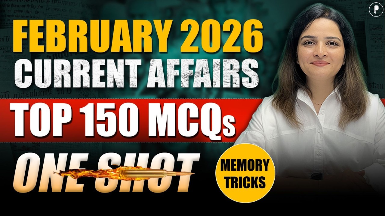 February 2026 Monthly Current Affairs | Top 150 MCQs | Parcham Classes February One Shot Monthly CA