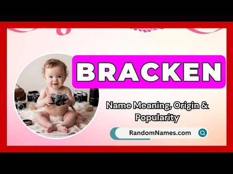 Bracken - Baby Girl Name Meaning, Origin & Popularity - RandomNames.com