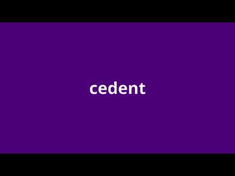 what is the meaning of cedent.