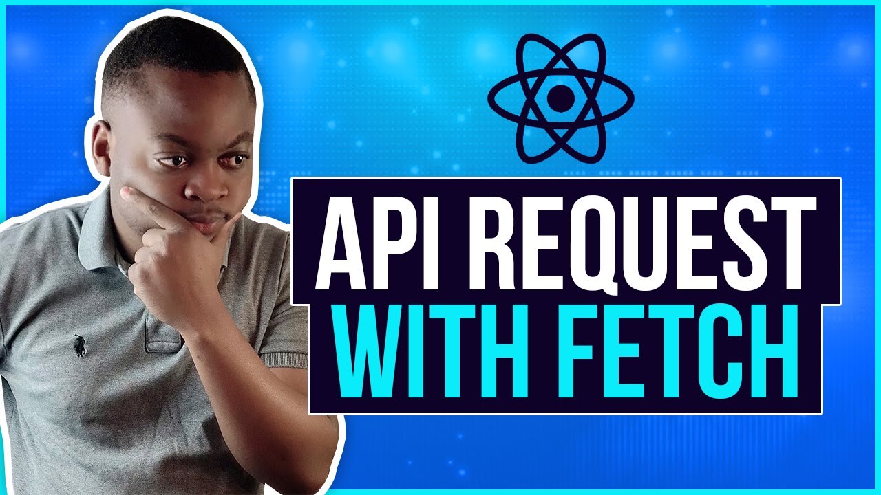 HTTP Request with Fetch - Reactjs - Absolute beginners