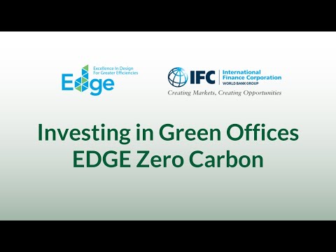 Investing in Green Office Buildings by IFC-EDGE