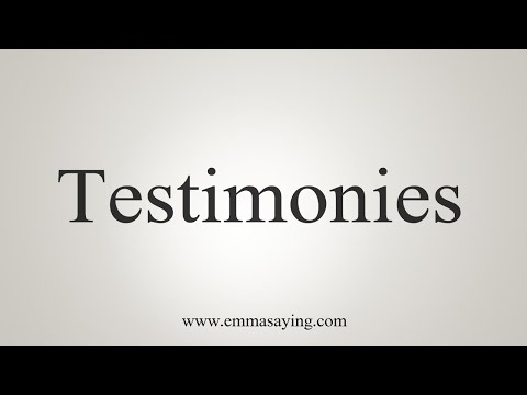 How To Say Testimonies