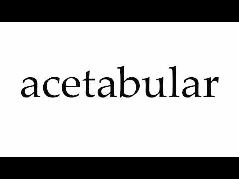 How to Pronounce acetabular